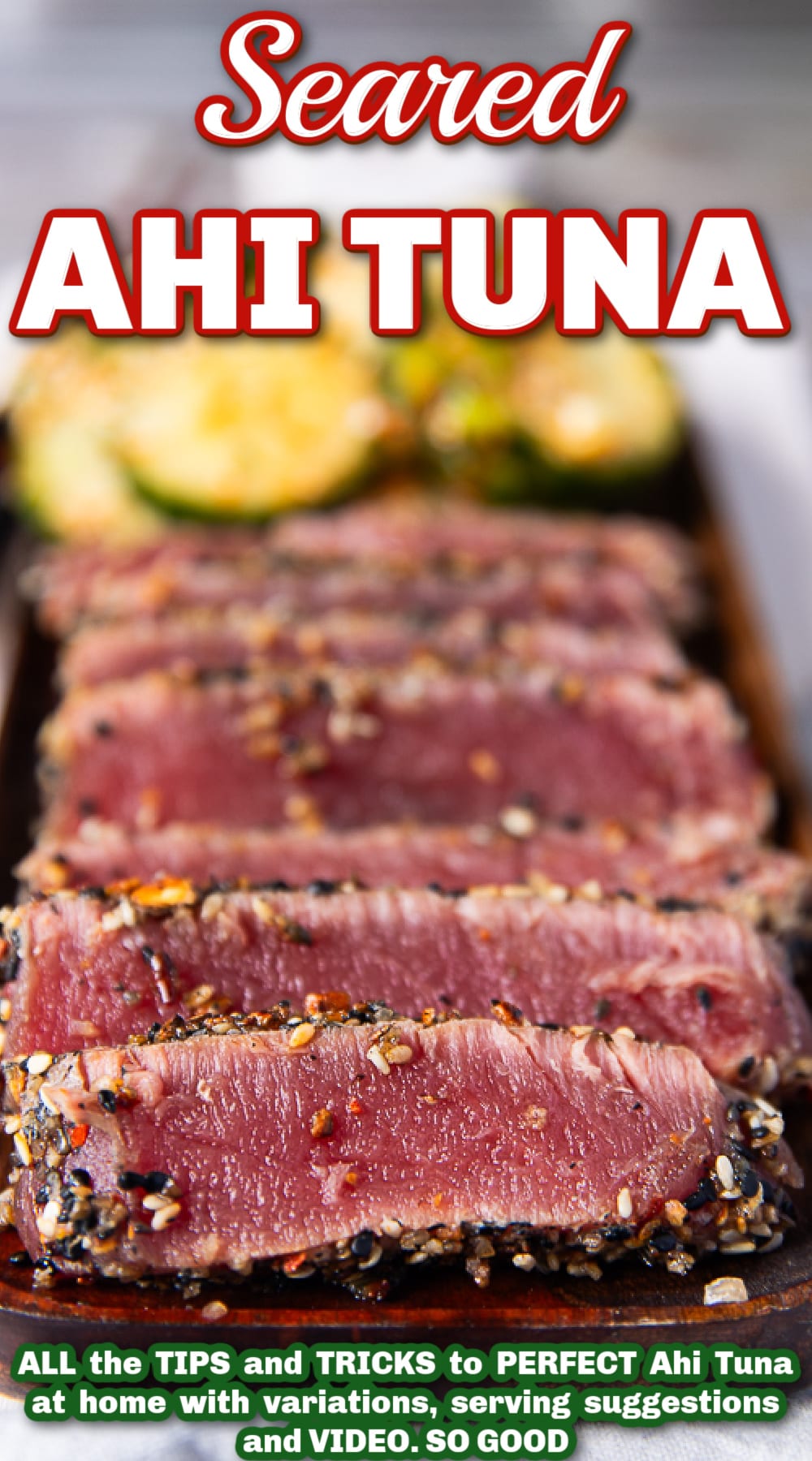 Seared Ahi Tuna • Essential Ahi Tuna Recipe • Two Purple Figs
